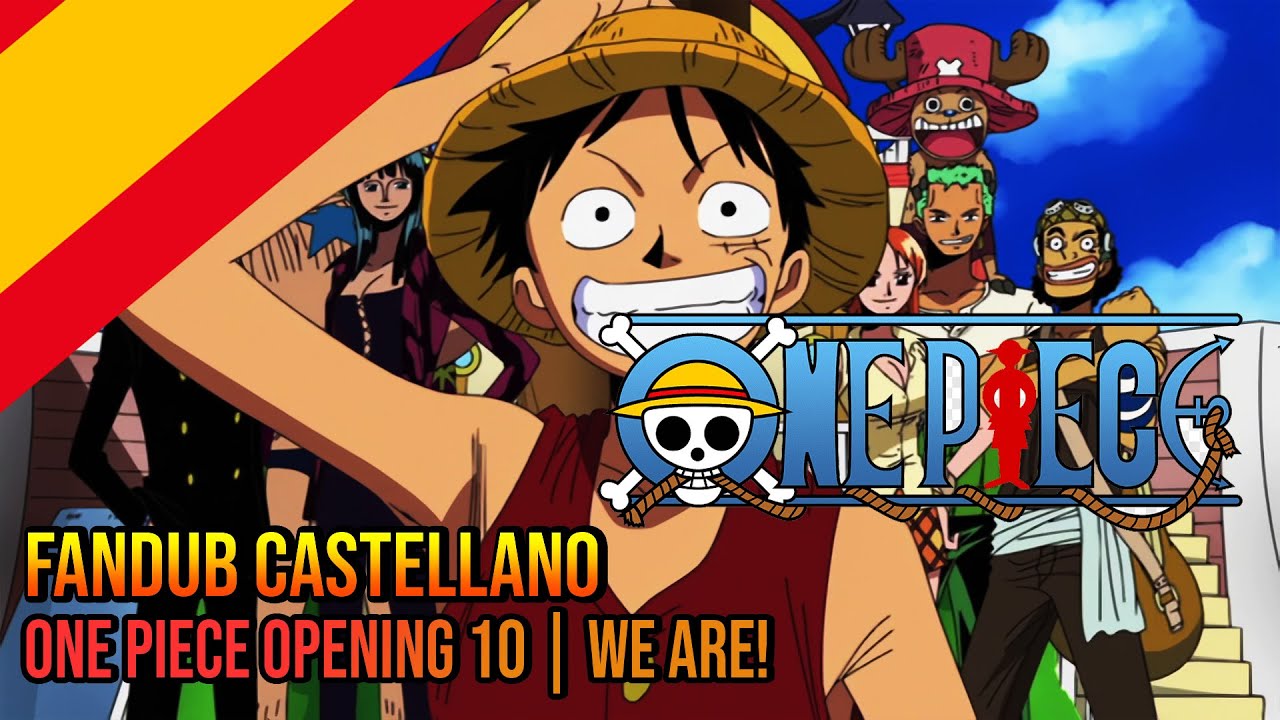 🎙️[Cover Castellano] One Piece | Opening 10 We Are!🎙️ - YouTube