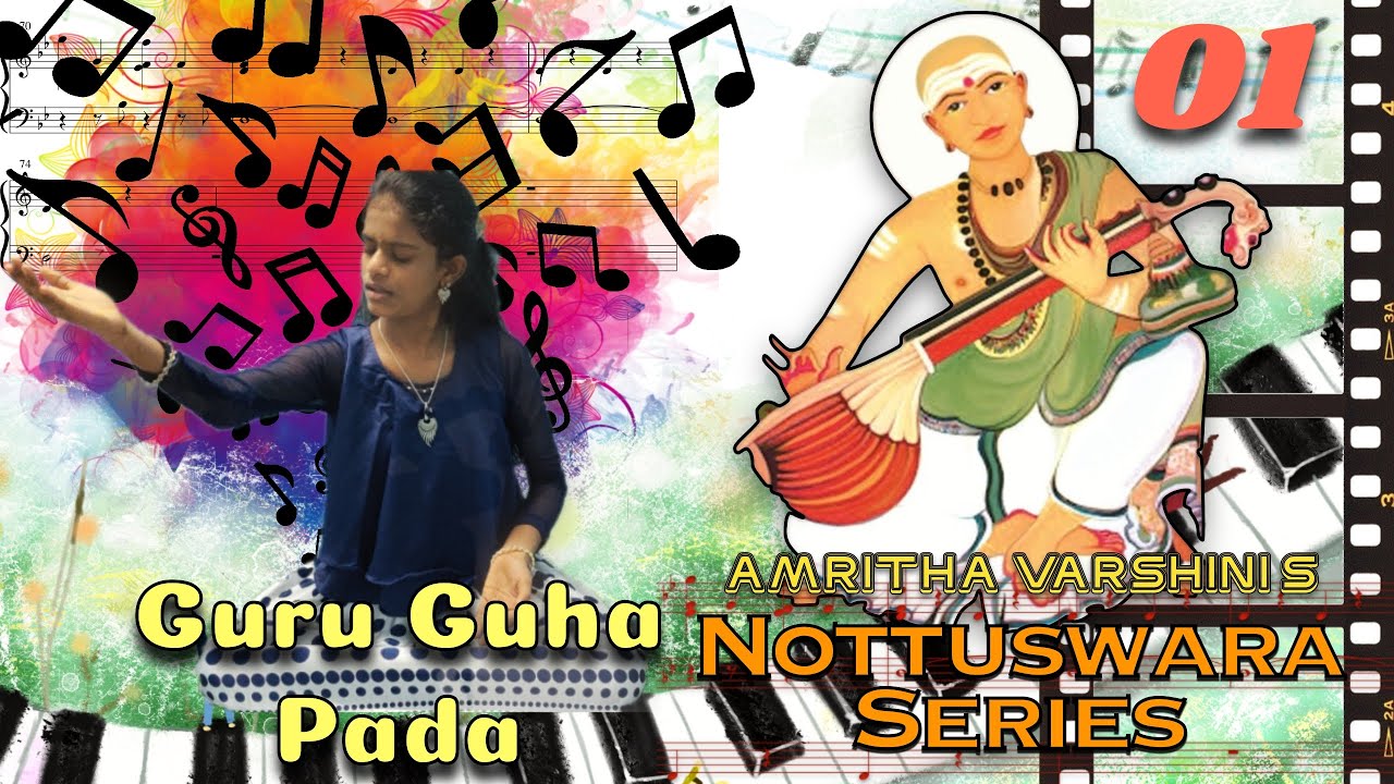 Nottuswarams - Guru Guha Pada | Muthuswamy Deekshithar | Carnatic ...