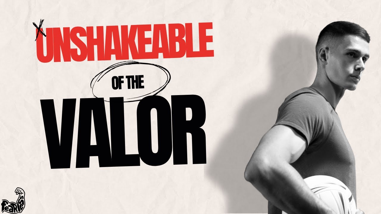 Unshakeable Valor: Charting Your Fearless Course to Triumph | Top ...