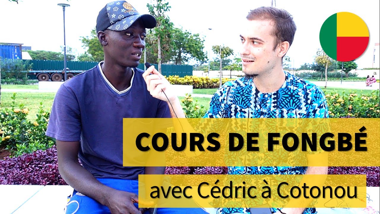 Cours de fongbé avec Cédric à la place de l'Amazone à Cotonou 🇧🇯 - YouTube