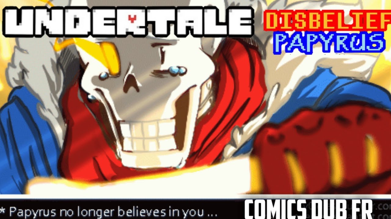 Disbelief Papyrus ... [ Undertale Comics Dub FR ] - YouTube