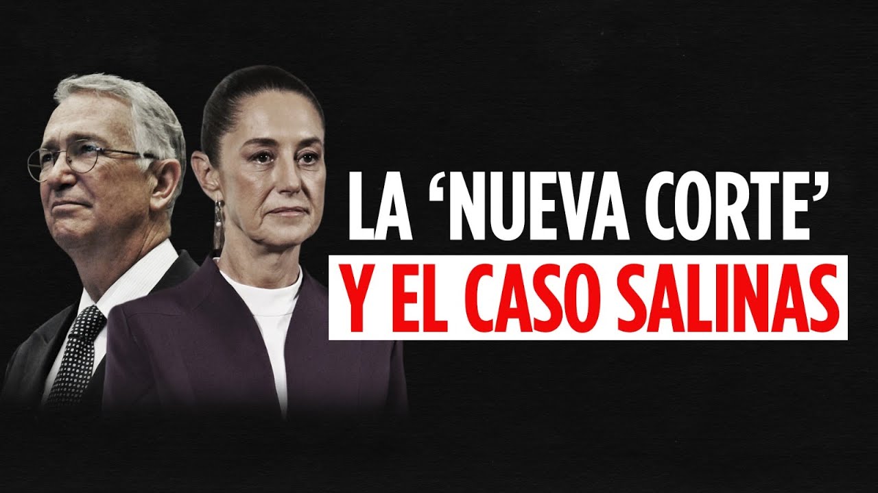 La ‘nueva Corte’ y el Caso Salinas - YouTube