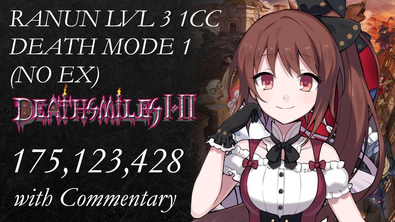 Deathsmiles Rank 3 1CC (No EX) with Commentary / Ranun / 175,123,428 ...