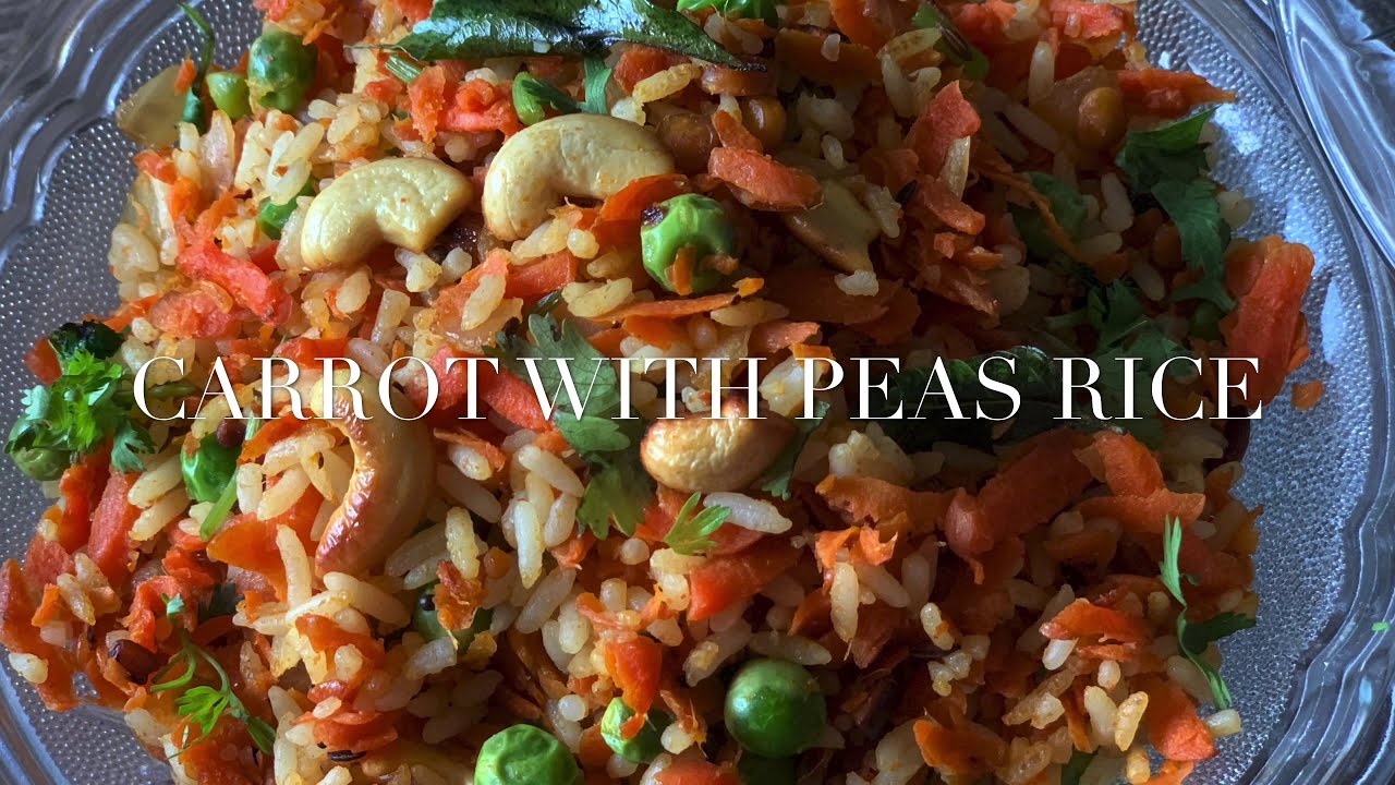 Carrot and Peas Rice | Quick And Easy Healthy Lunch Box Recipe | with ...
