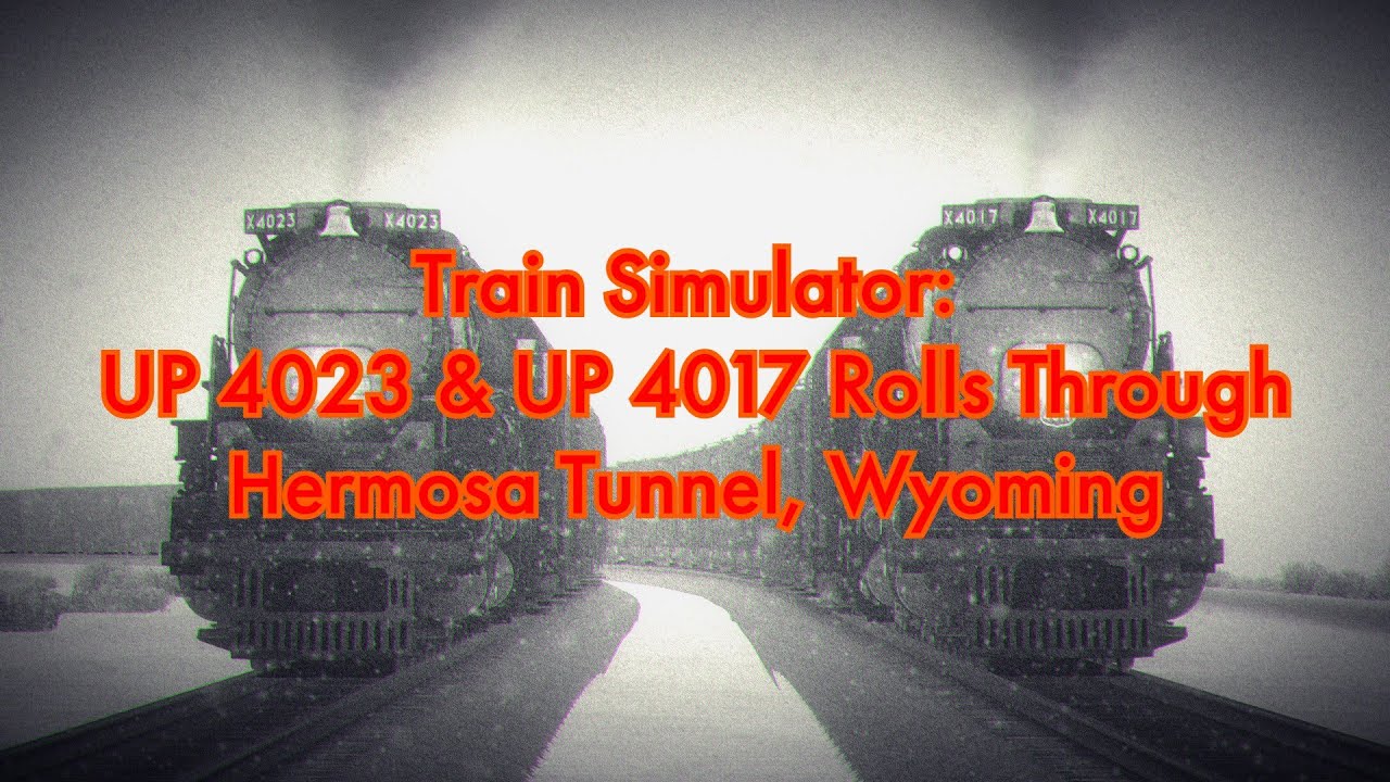 4K Train Simulator: UP 4023 & UP 4017 Rolls Through Hermosa Tunnel ...