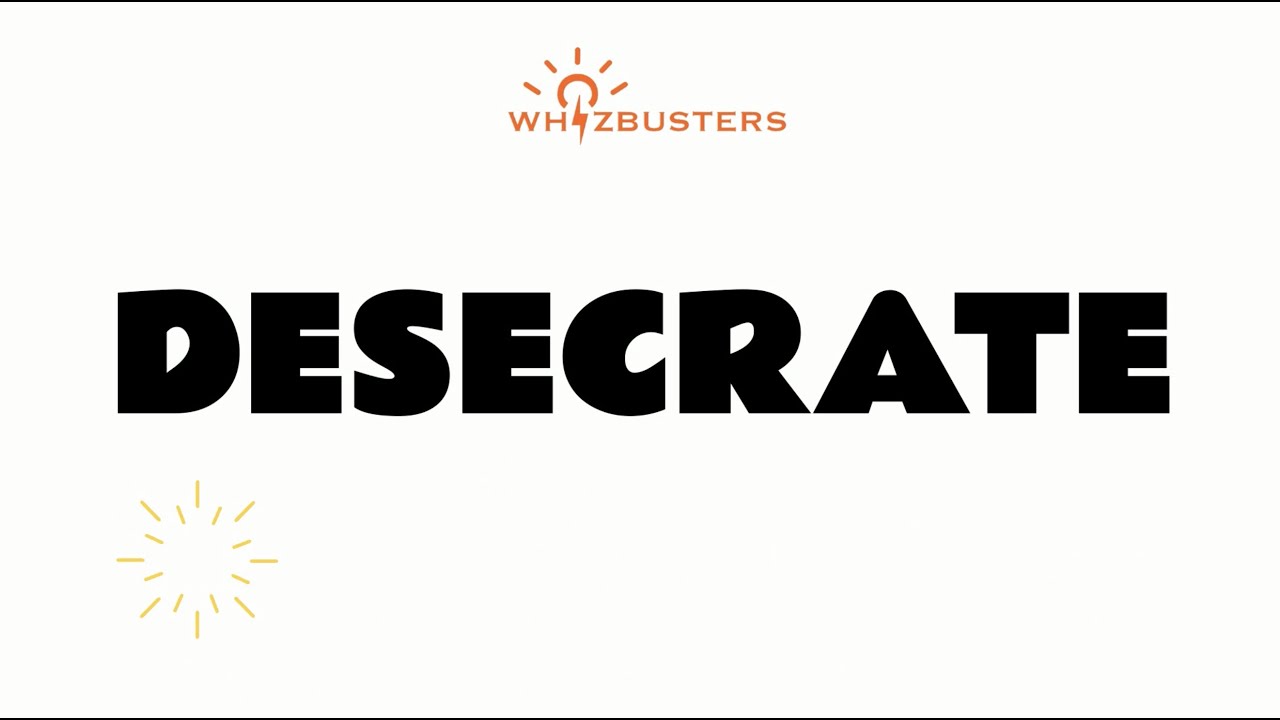 DESECRATE (verb) Meaning, Pronunciation and Examples in Sentences | GRE ...