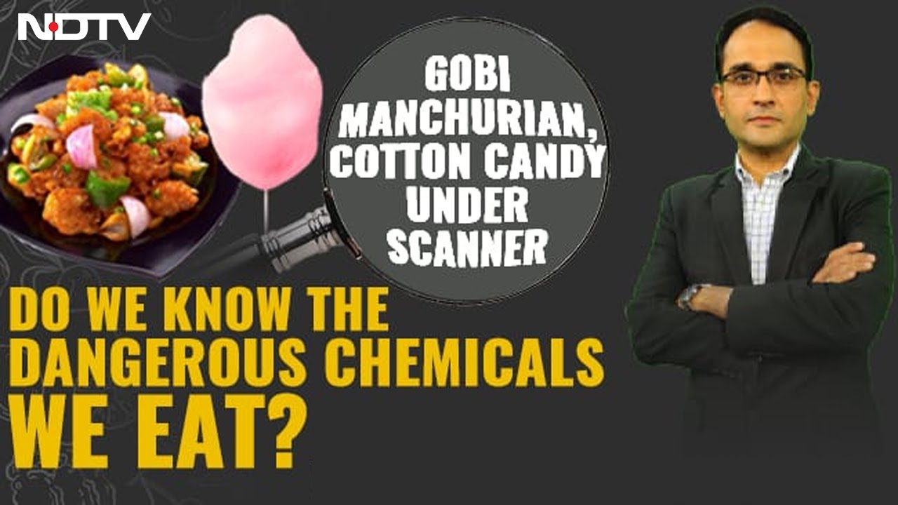 Karnataka Artificial Colour | Gobi Manchurian Under The Scanner In ...