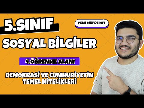 5.Sınıf Sosyal Bilgiler 4.Öğrenme Alanı Demokrasi ve Cumhuriyetin Temel Nitelikleri