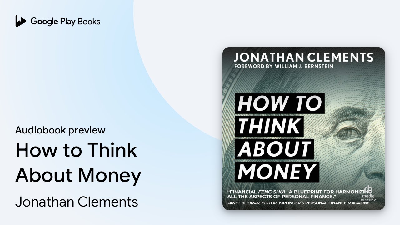How to Think About Money by Jonathan Clements · Audiobook preview - YouTube