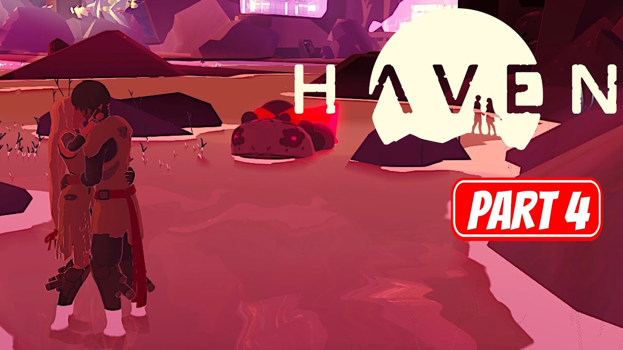 HAVEN | Part 4 Gameplay Walkthrough No Commentary FULL GAME - YouTube