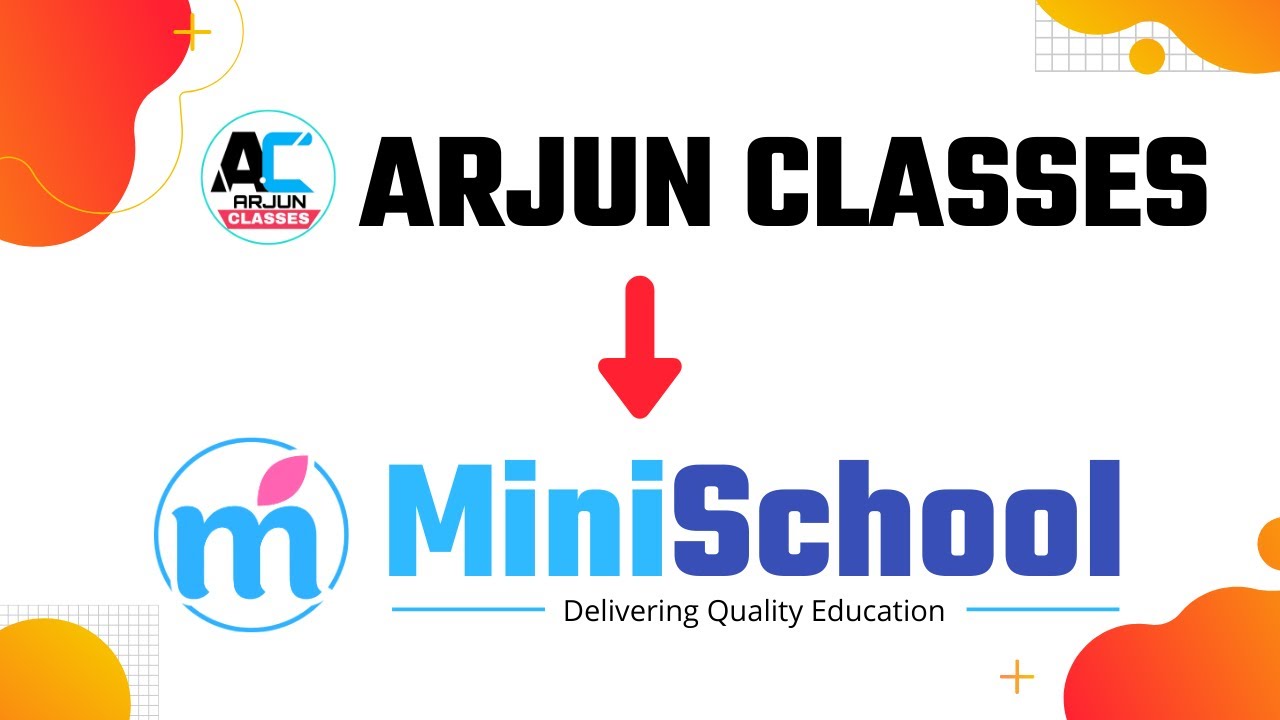 Welcome Back | Arjun Classes to MiniSchool - YouTube