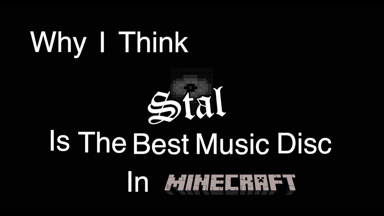 Why Stal Is The Best Music Disc - YouTube