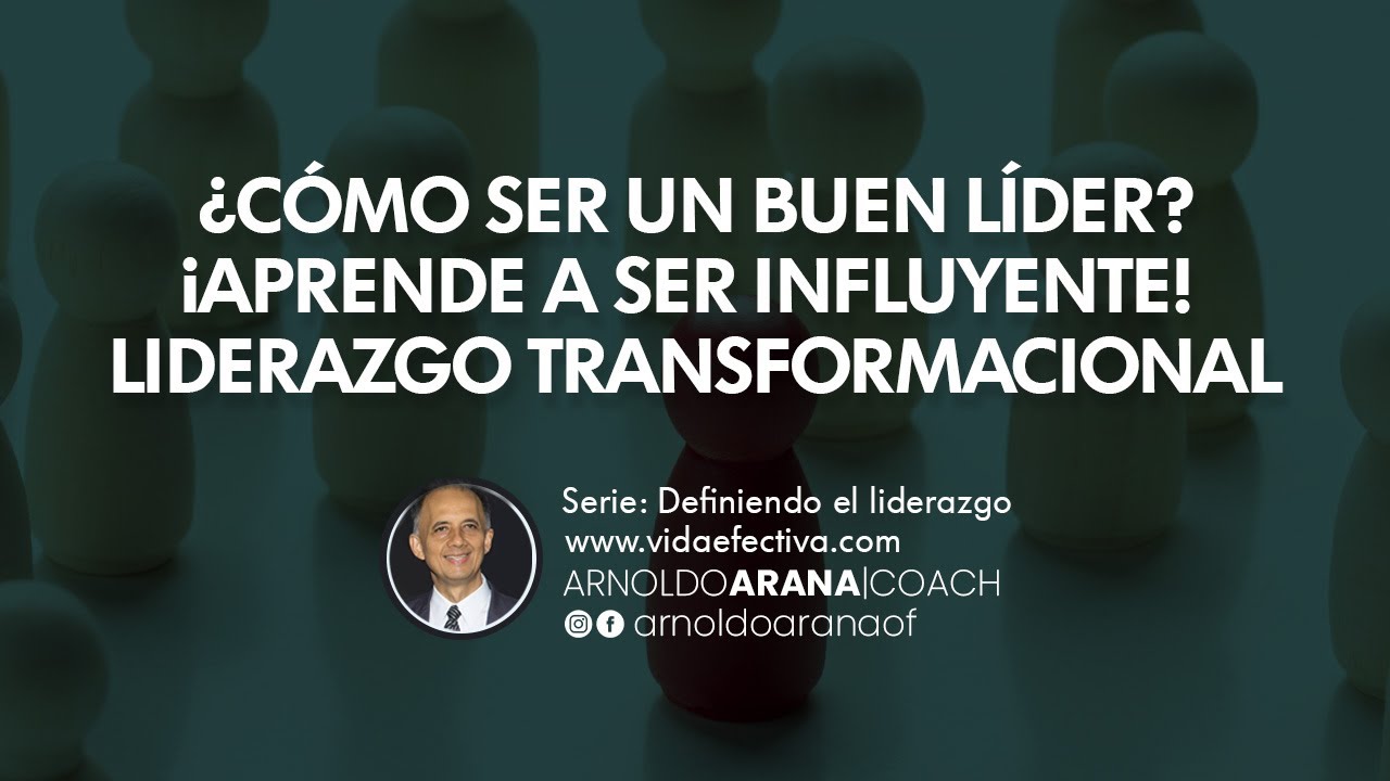 #3 ¿Cómo ser un buen líder ⭐⭐ ¡APRENDE A SER INFLUYENTE! LIDERAZGO ...