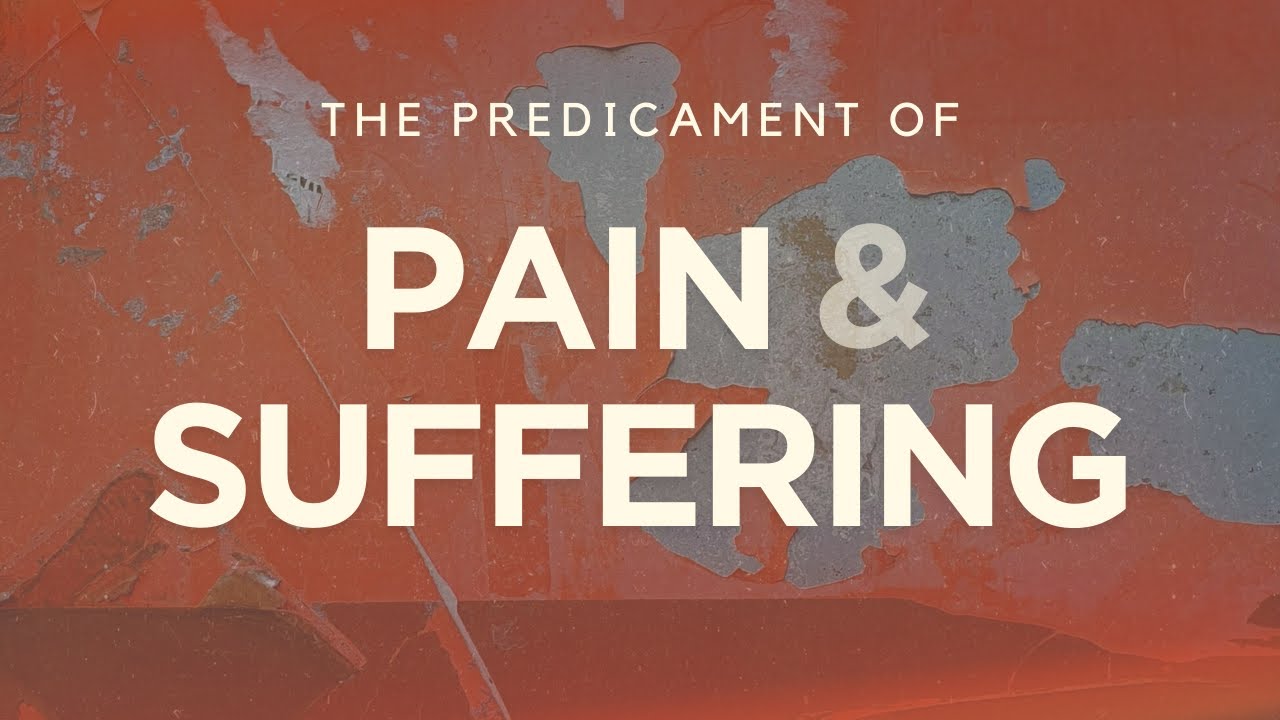 Job Sermon Series: The Predicament of Pain and Suffering - YouTube