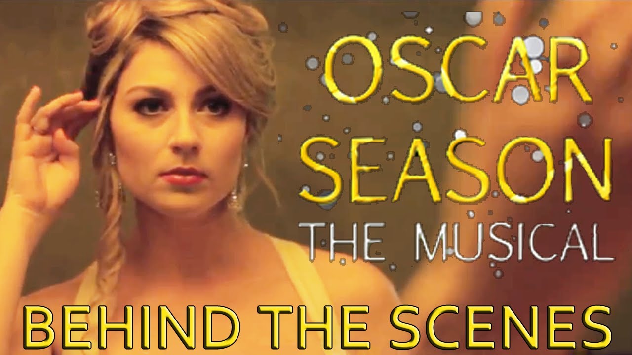 OSCAR SEASON: THE MUSICAL (Behind The Scenes) - YouTube