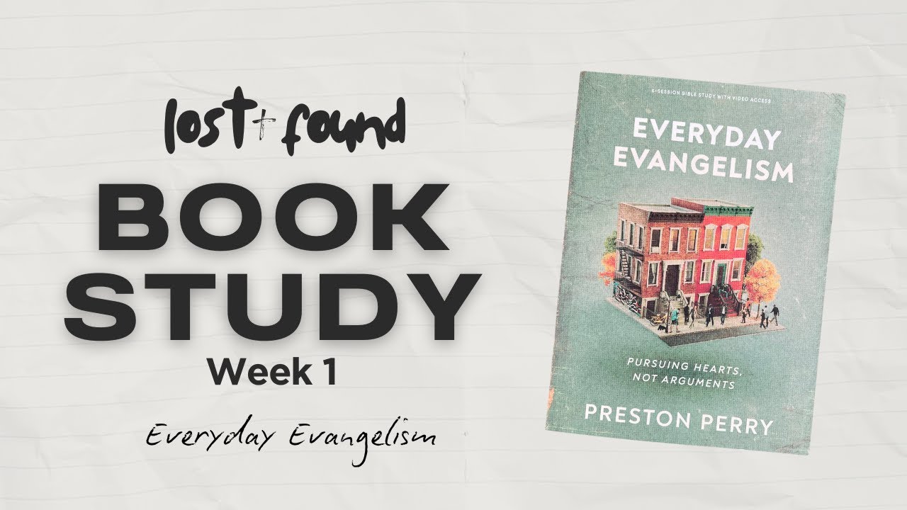 Everyday Evangelism by Preston Perry | Lost & Found Study Week 1 - YouTube