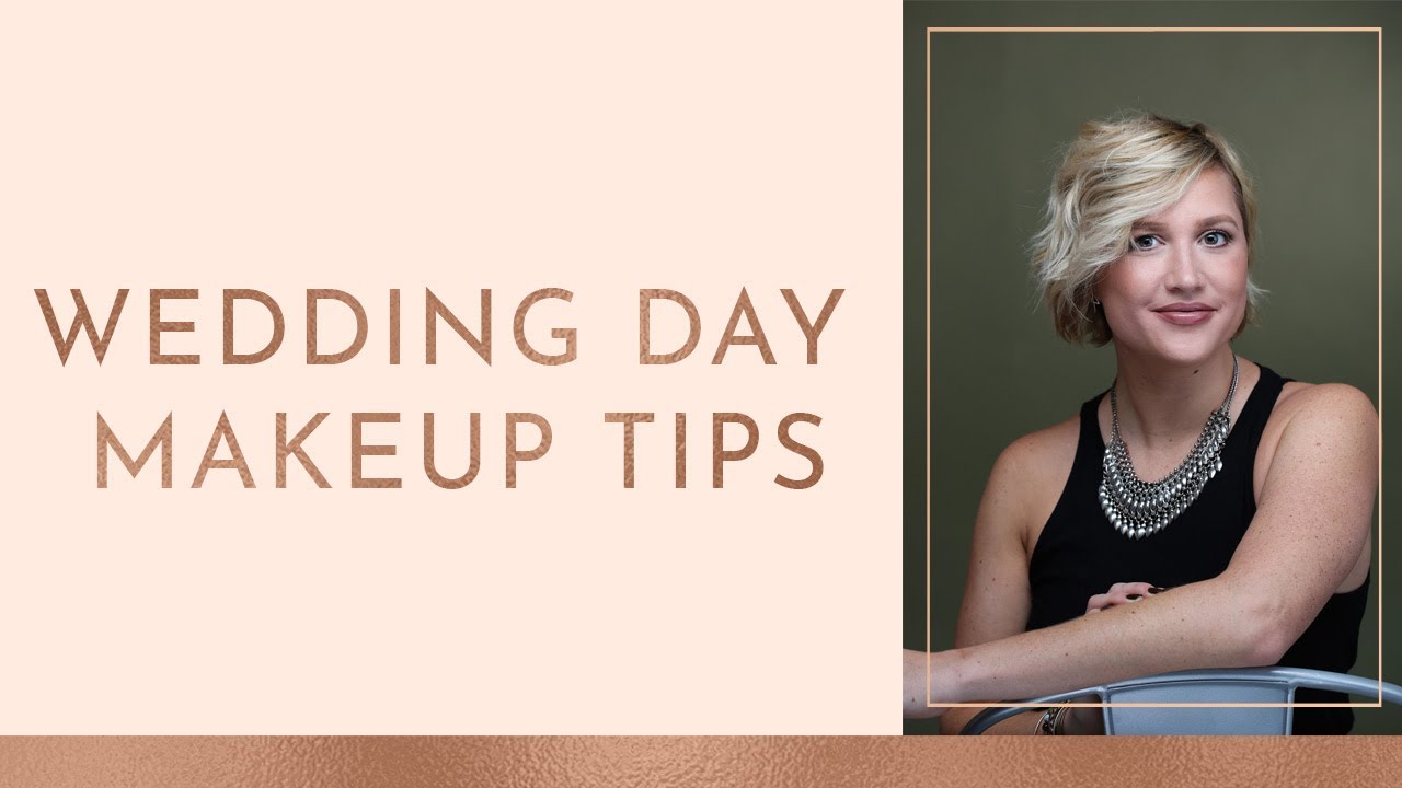 Wedding Day Makeup Tips with Morgan - YouTube