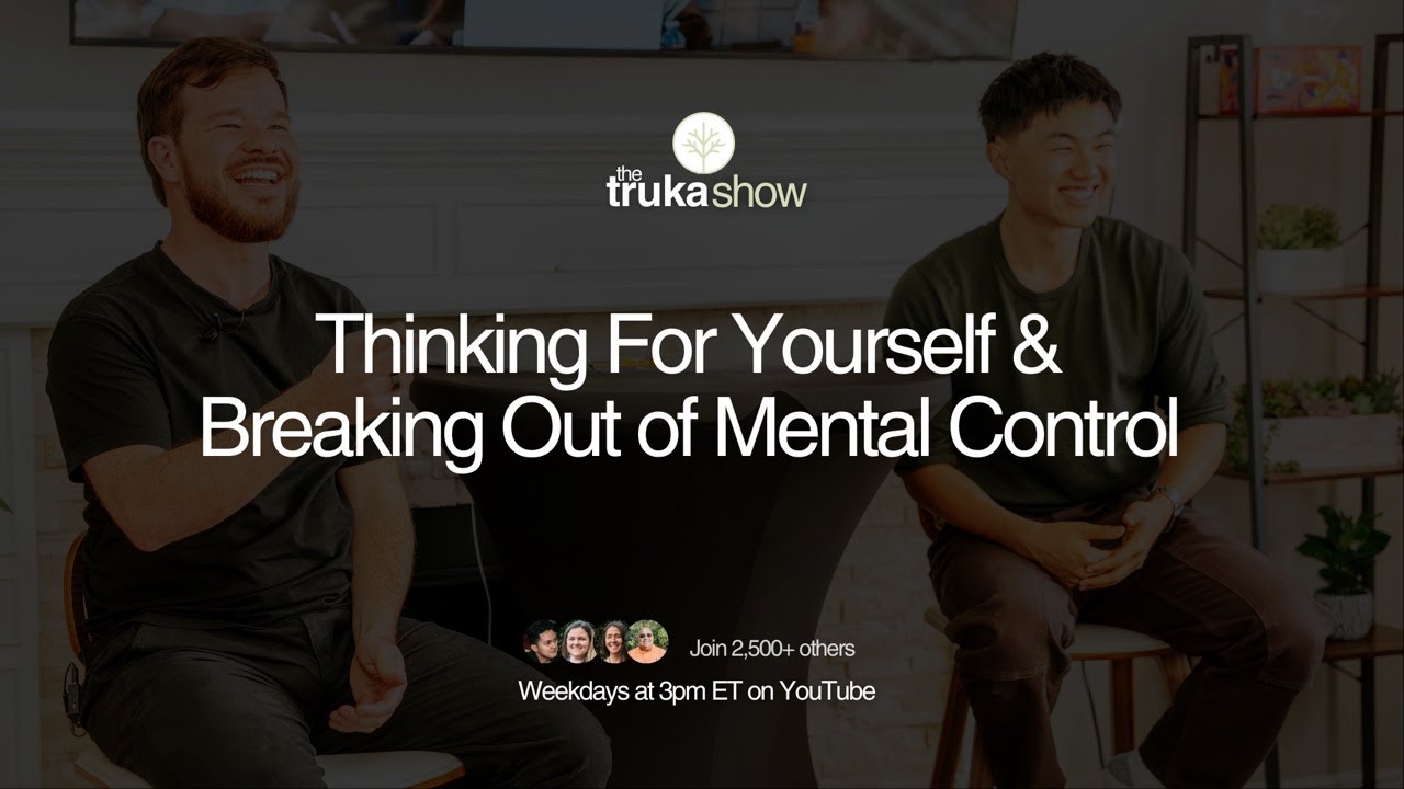 How to Think for Yourself & Break Free from Mental Control: [Episode 44 ...