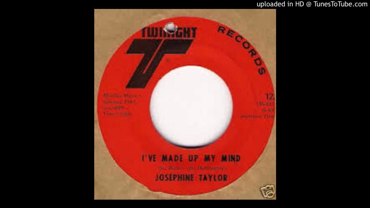 JOSEPHINE TAYLOR - I'VE MADE UP MY MIND - YouTube