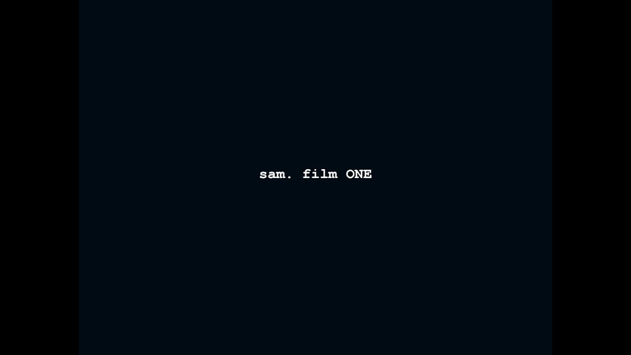 sam. film 1 - YouTube