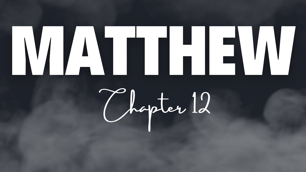 Matthew Chapter 12 - New Living Translation (NLT) - YouTube