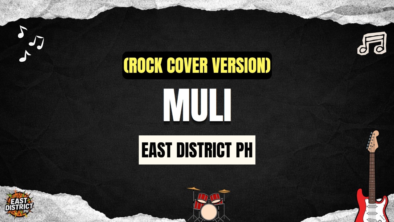 East District PH - Muli (Rock Cover Version) - YouTube