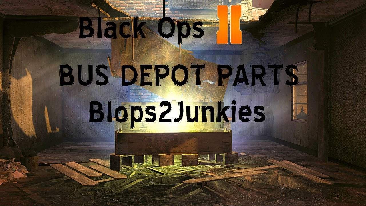 Black ops 2 Bus Depot PARTS - YouTube