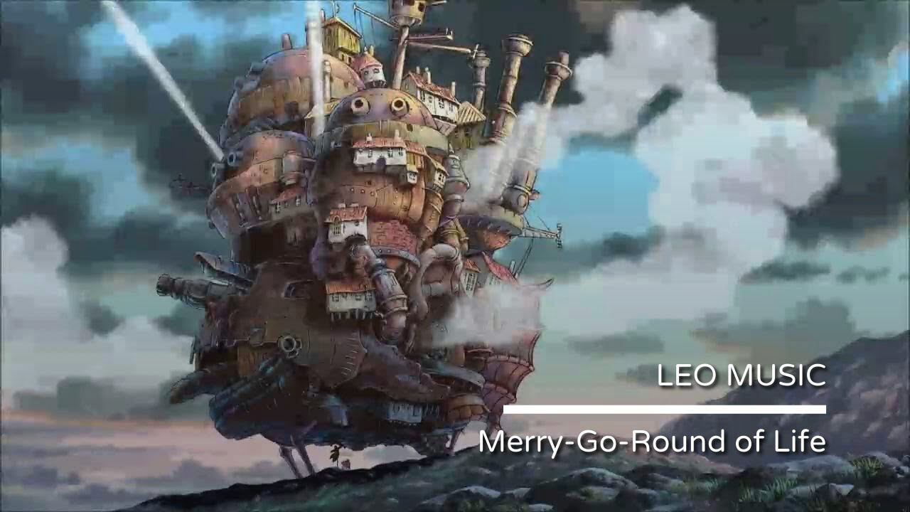 Merry-Go-Round of Life - Howl's Moving Castle theme / Cover - LEO MUSIC ...