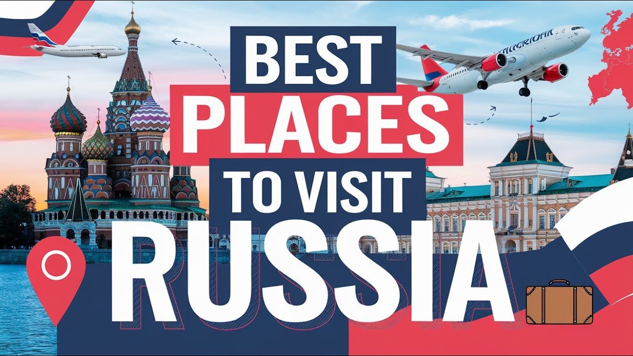 Best Places to Visit In Russia - Travel Guide - YouTube