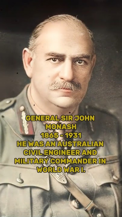 The Genius Behind Australia’s WW1 Victories – Sir John Monash Restored ...