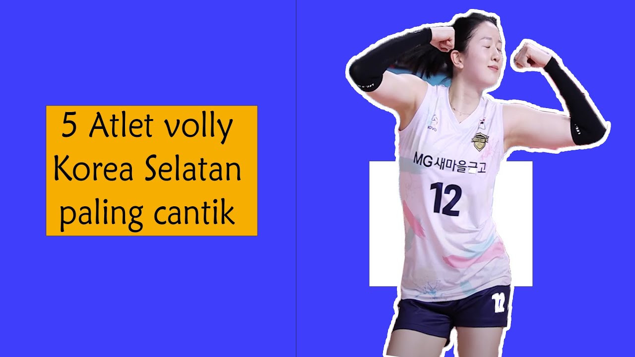 Atlet Volly Korea Selatan Paling Cantik Youtube