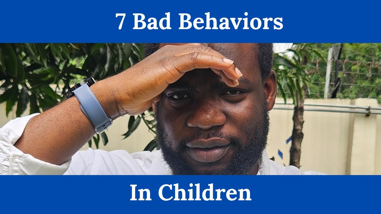 7 Bad Behaviors In Children - YouTube