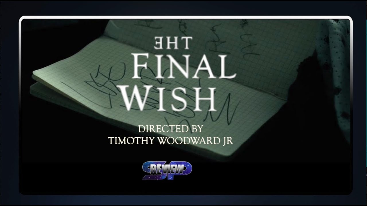 REview: The Final Wish (2018) | Would Be For A Rewrite - YouTube