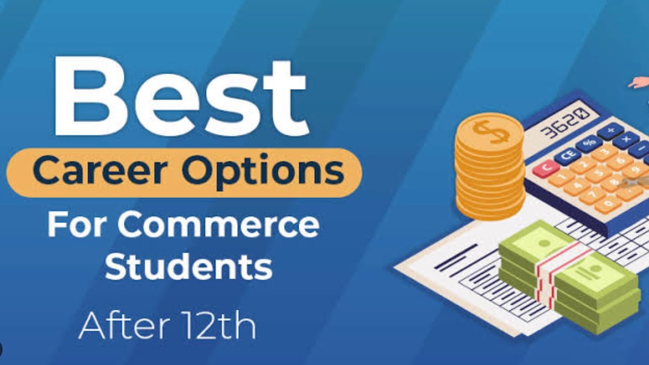 Career options for commerce students after 12th, Career guidance. - YouTube