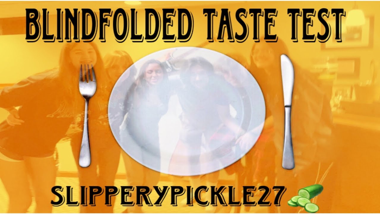 EVIL BLINDED TASTE TEST - THEY COULD'VE DIED | SLIPPERYPICKLE27 - YouTube