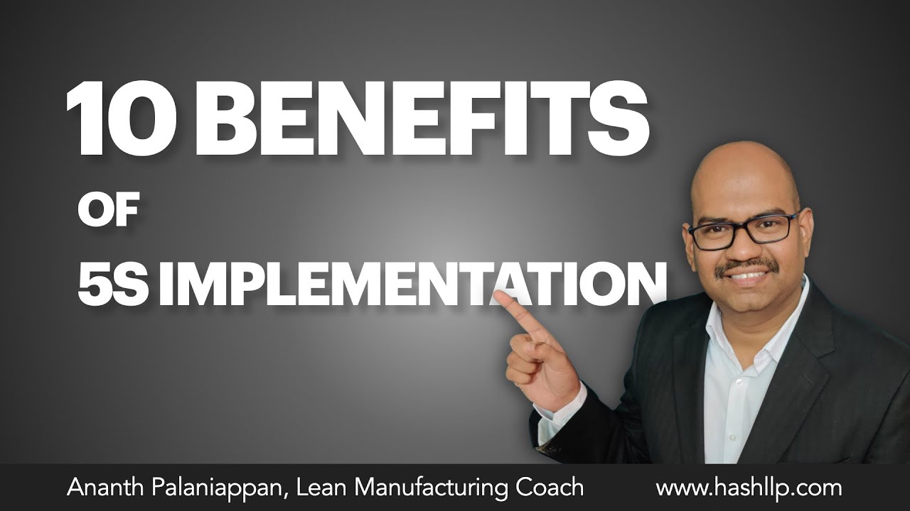 Top 10 Benefits of 5S Implementation | What are the improvements of 5S ...