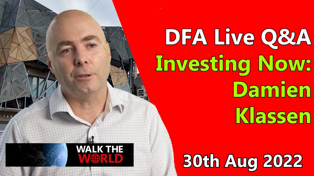 DFA Live Q&A Damien Klassen: Investing Now - YouTube