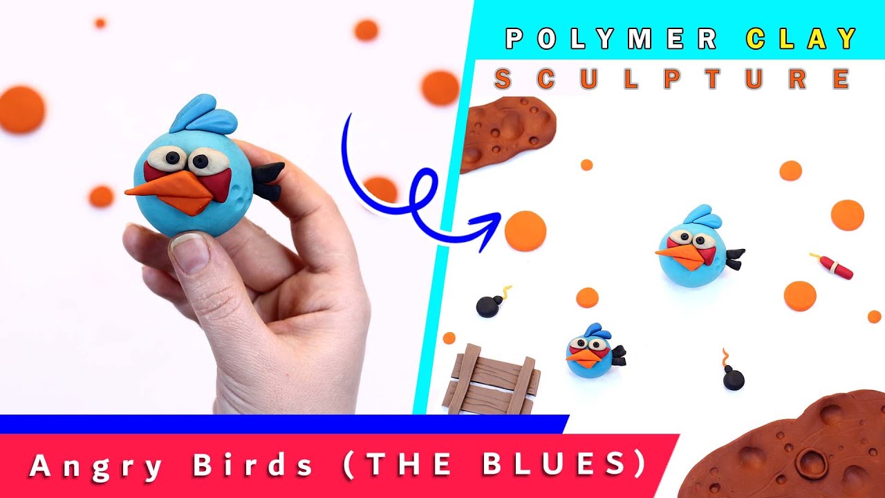Making Clay Sculpture angry birds (THE BLUES) with polymer clay, action ...