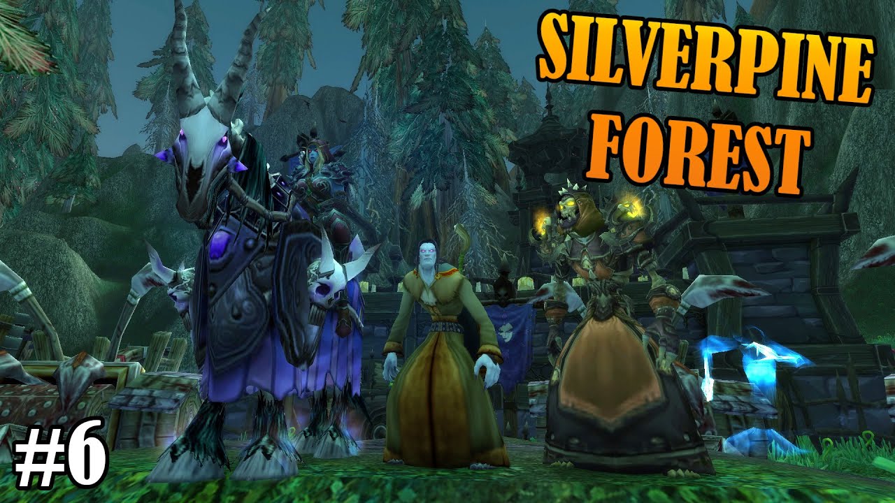 Silverpine Forest - Let's Play World of Warcraft Ep. 6 - YouTube