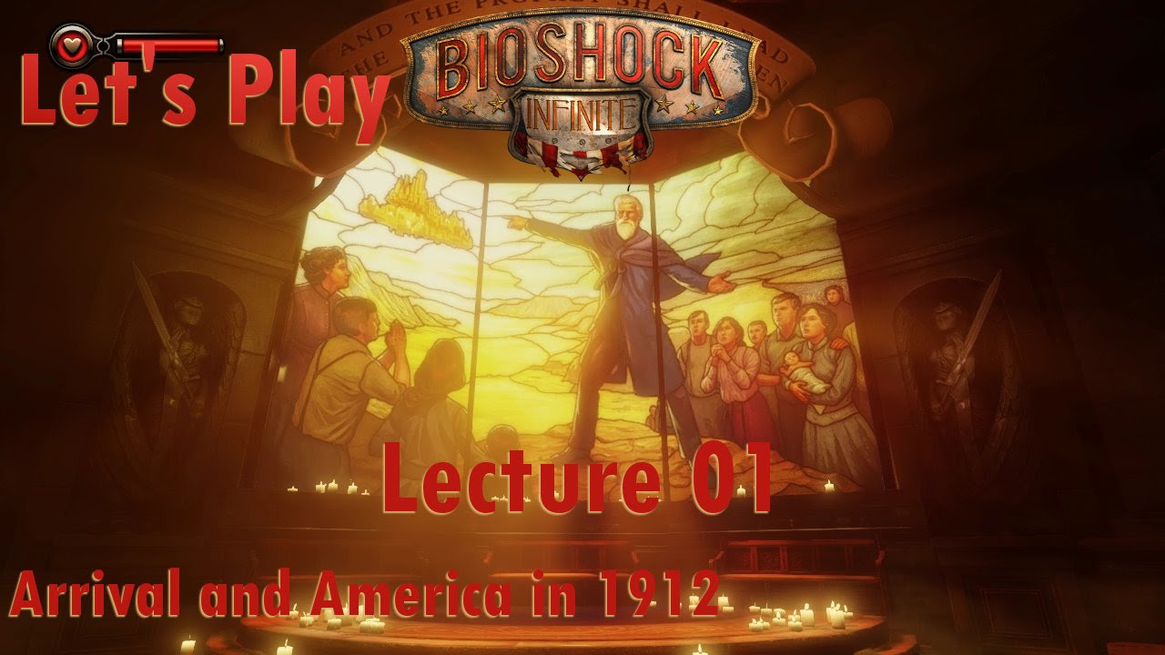 Let's Play BioShock Infinite: Lecture 01 - YouTube
