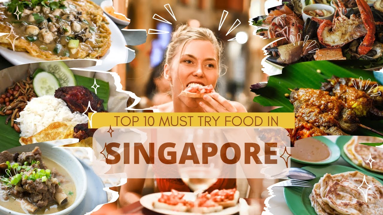 Top 10 Best Local Foods You Must Eat In Singapore - YouTube