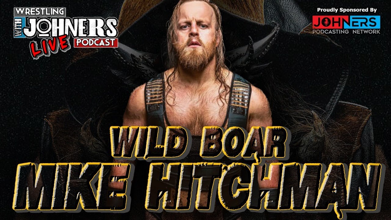 'WILD BOAR' MIKE HITCHMAN Interview - Wrestling With Johners LIVE ...