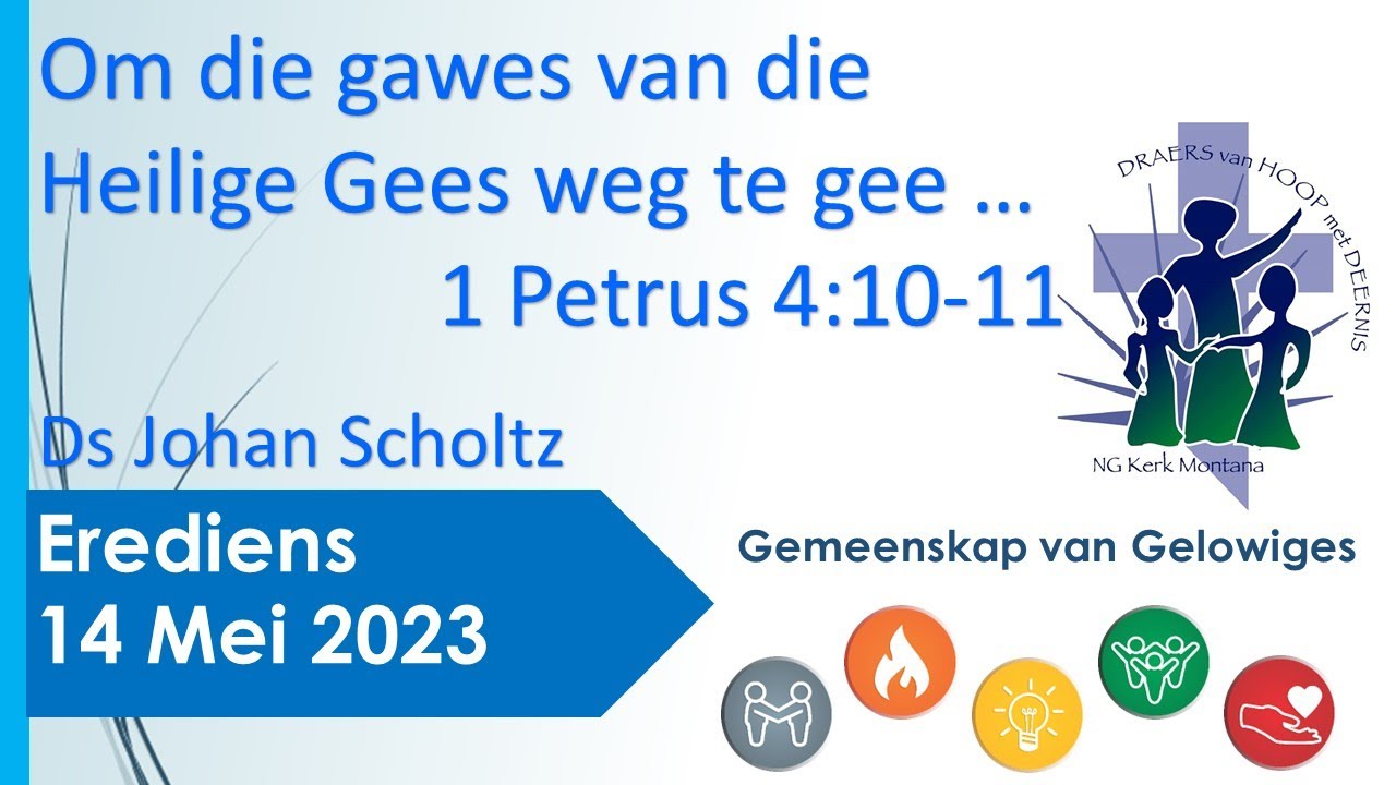 Erediens 14 Mei 2023 - Om die gawes van die Heilige Gees weg te gee ...