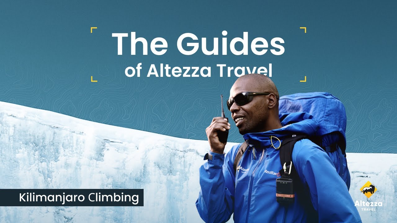 Meet the best Kilimanjaro guides | Altezza Travel - YouTube