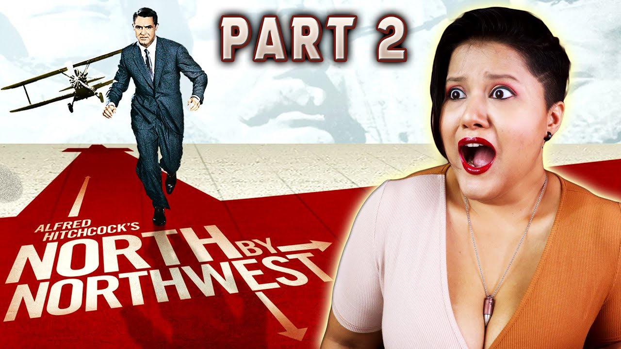 Part 2! North by Northwest (1959) FIRST TIME WATCHING Commentary x ...