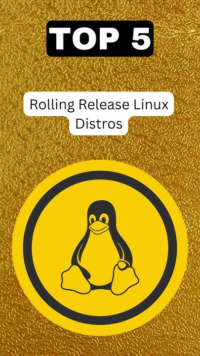 Top 5 Rolling Release Linux Distros You Need to Try! - YouTube