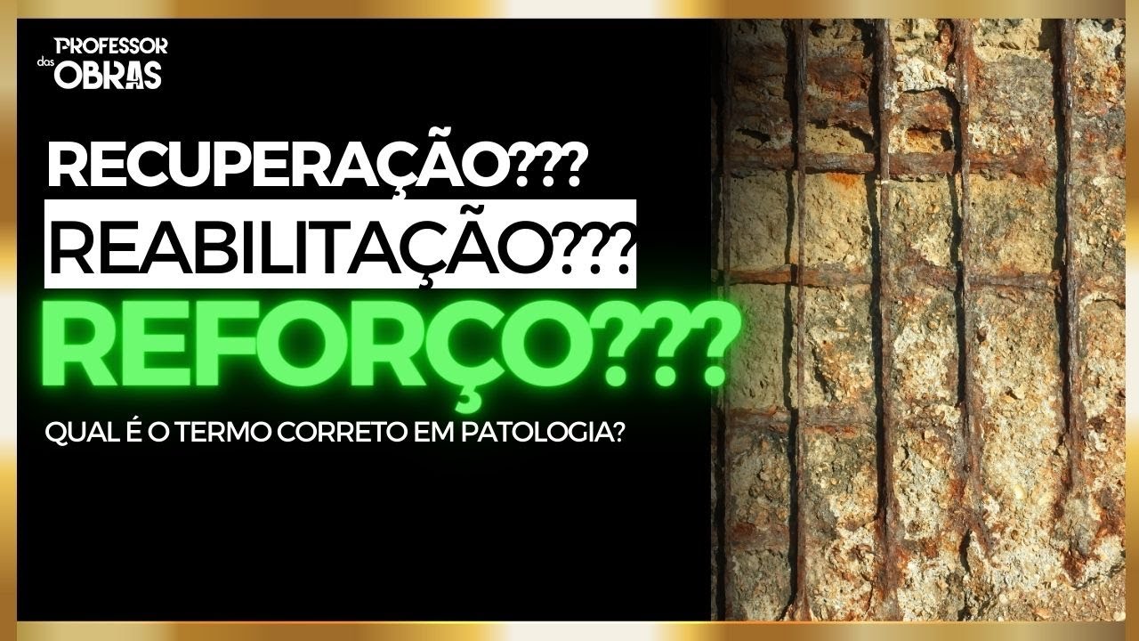 Qual é a diferença entre RECUPERAÇÃO, REABILITAÇÃO E REFORÇO ESTRUTURAL ...