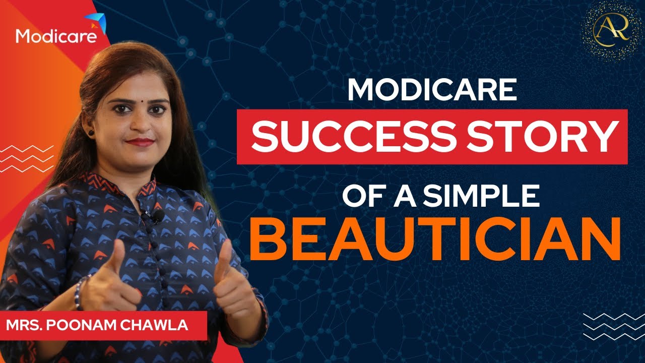 Modicare Success Story of a Simple Beautician || Mrs. Poonam Chawla ...