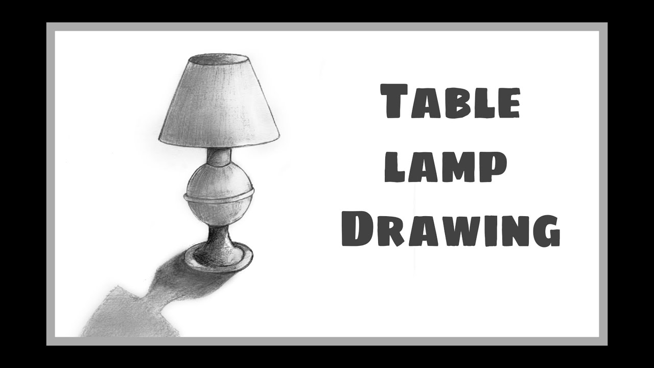 Table lamp Drawing/Still life drawing/टेबल लैंप का चित्र बनाना सीखें ...