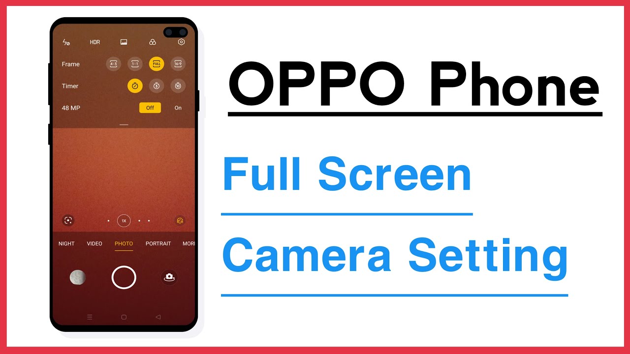 OPPO Phone Full Screen Camera Setting - YouTube